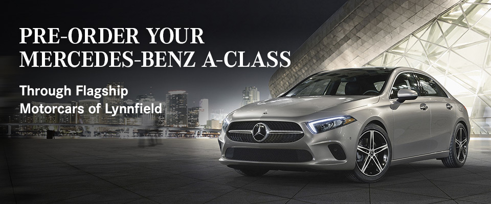 Pre-Order Your Mercedes-Benz A-Class Through Flagship Motorcars of ...